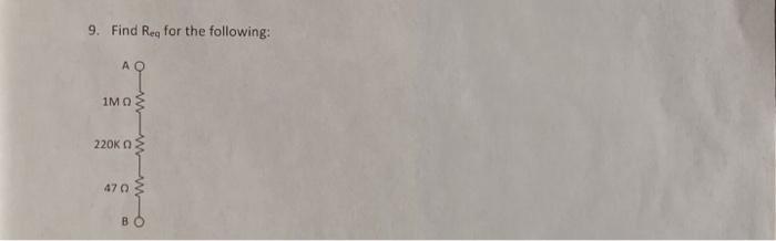 Solved 9. Find Req for the following: | Chegg.com