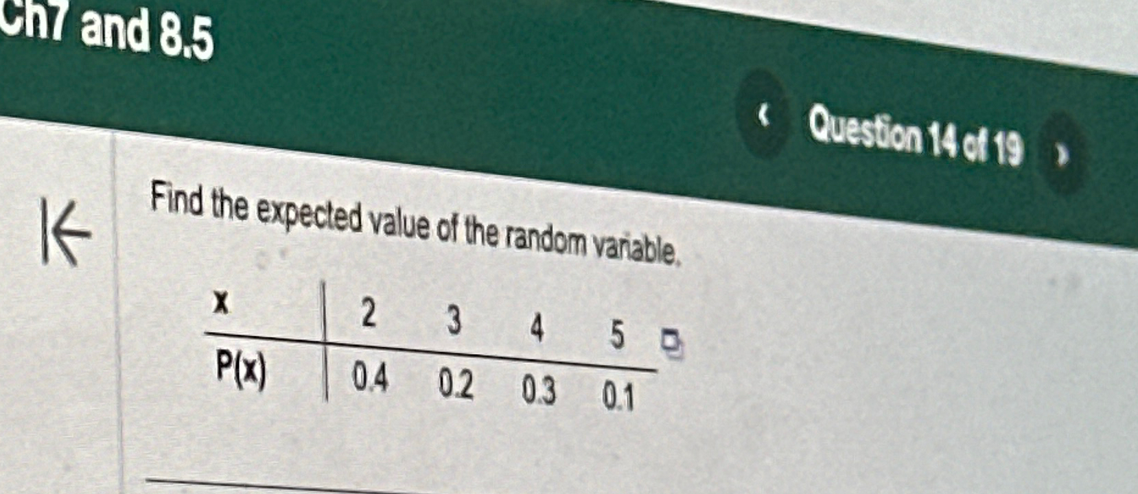 Solved ch7 ﻿and 8.5Question 14 ﻿of 19 ,Find the expected | Chegg.com