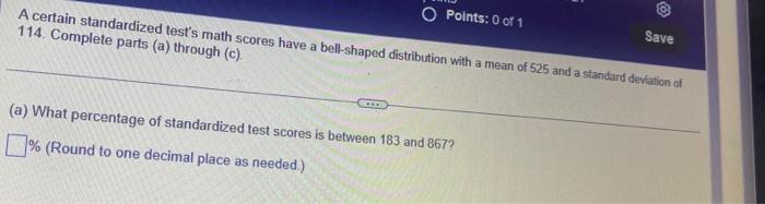 Solved A certain standardized test's math scores have a | Chegg.com