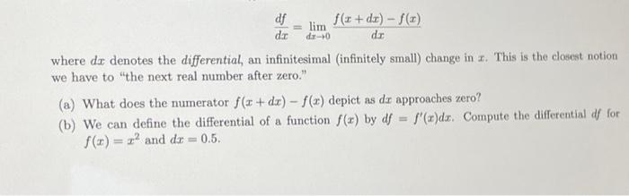 Solved df dx = lim dr-0 - f(x+dx) = f(x) dx where dx denotes | Chegg.com