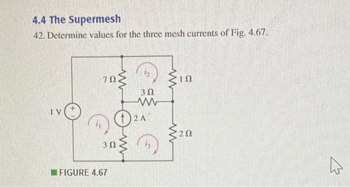 Solved 42. Determine values for the three mesh currents of | Chegg.com