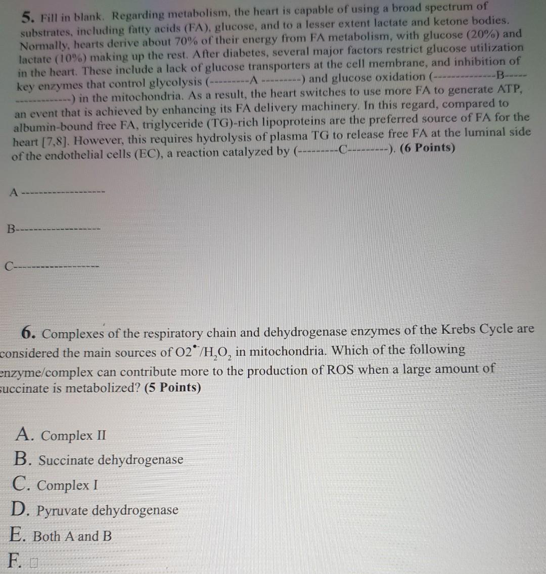 Solved 5. Fill in blank. Regarding metabolism, the heart is | Chegg.com