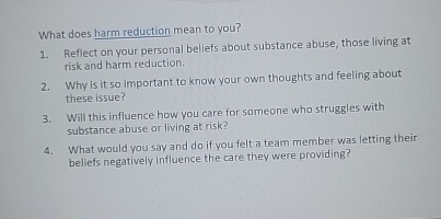 Solved What does harm reduction mean to you?Reflect on your | Chegg.com