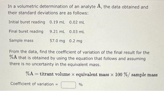 Solved In a volumetric determination of an analyte A, the | Chegg.com