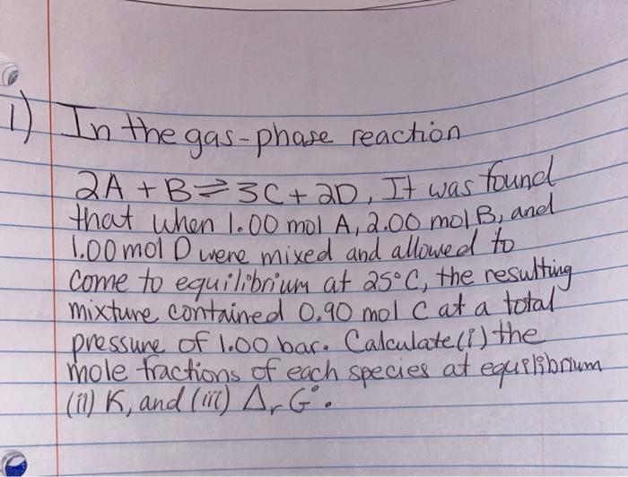 solved-1-in-the-gas-phase-reaction-that-when-1-00-mol-a-chegg