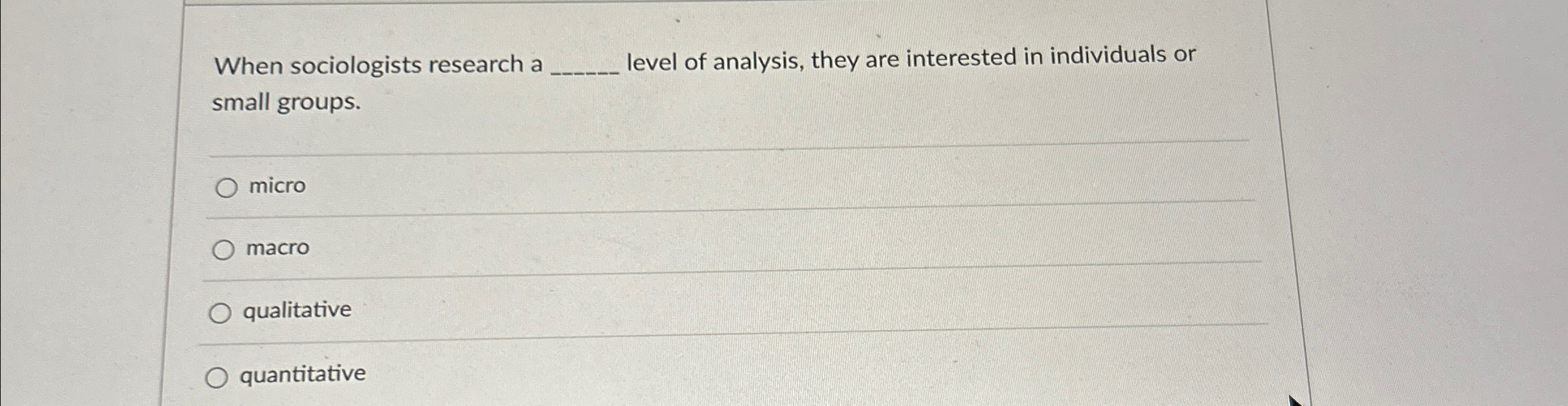 Solved When sociologists research a q, ﻿level of analysis, | Chegg.com