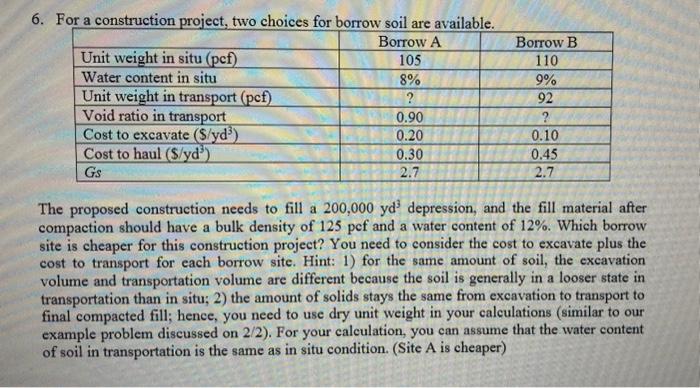 Solved 6. For a construction project, two choices for borrow | Chegg.com