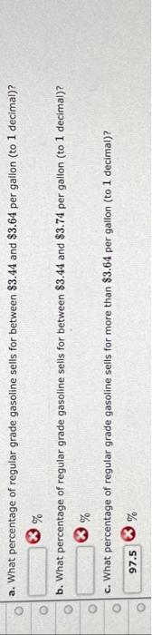 Solved a. What percentage of regular grade gasoline sells | Chegg.com