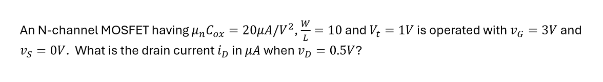 Solved An N-channel MOSFET having μnCox=20μAV2,WL=10 ﻿and | Chegg.com