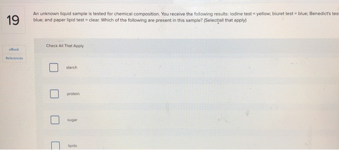 Solved 19 An unknown liquid sample is tested for chemical | Chegg.com