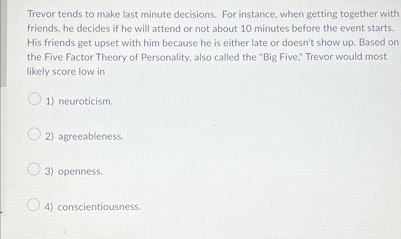 Solved Trevor tends to make last minute decisions. For | Chegg.com