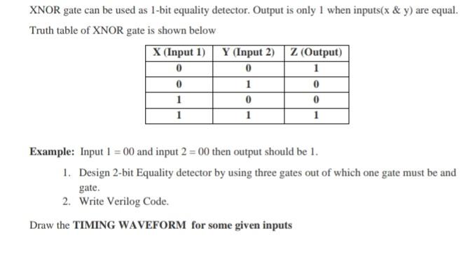 Solved XNOR gate can be used as l-bit equality detector. | Chegg.com