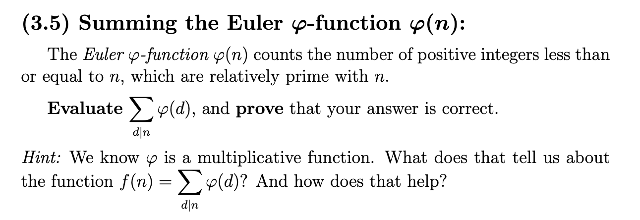 Solved (3.5) ﻿Summing the Euler φ-function φ(n) ﻿:The Euler | Chegg.com
