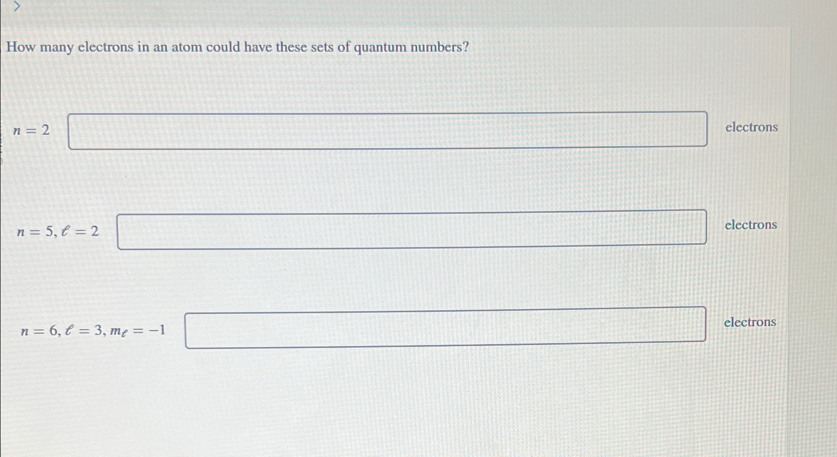 Solved How many electrons in an atom could have these sets | Chegg.com