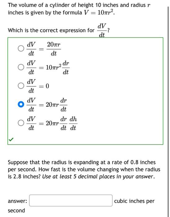 Solved The volume of a cylinder of height 10 inches and | Chegg.com