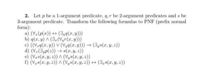 Solved 2. Let p be a 1-argument predicate, q, r be | Chegg.com