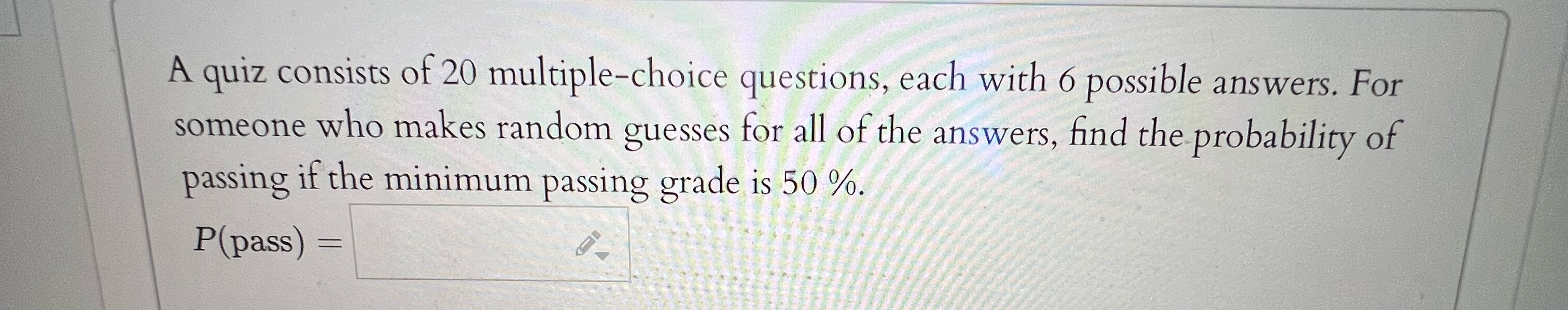 A quiz consists of 20 ﻿multiple-choice questions, | Chegg.com