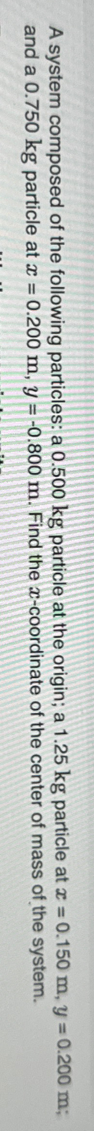 Solved A system composed of the following particles: a | Chegg.com