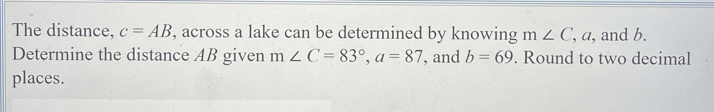 Solved The distance, c=AB, ﻿across a lake can be determined | Chegg.com