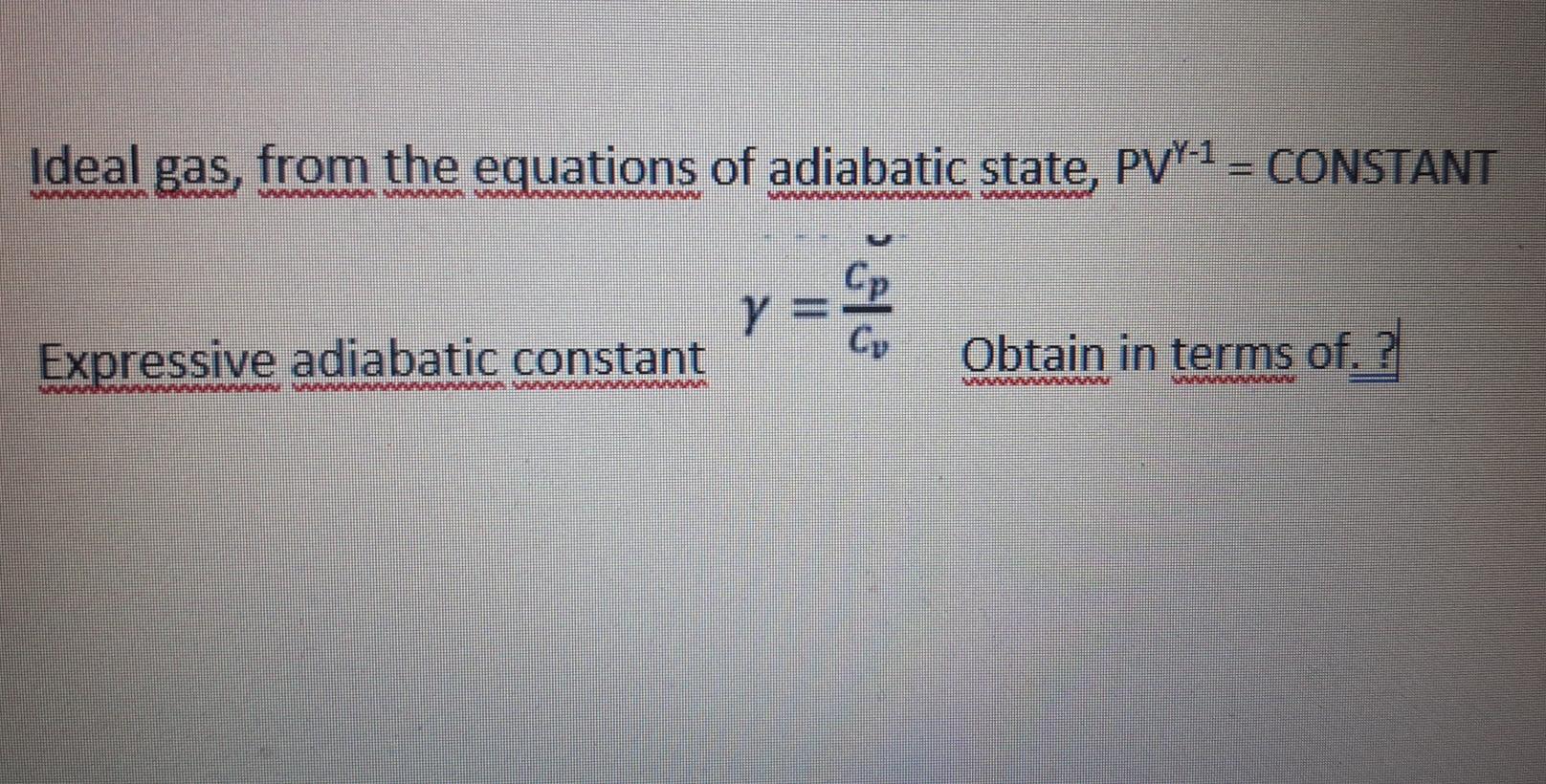 Solved Ideal gas, from the equations of adiabatic state, | Chegg.com