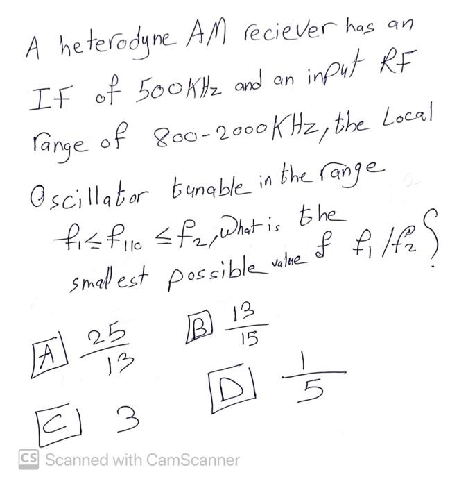 Solved A heterodyne AM reciever has an If of 500KHz and an | Chegg.com