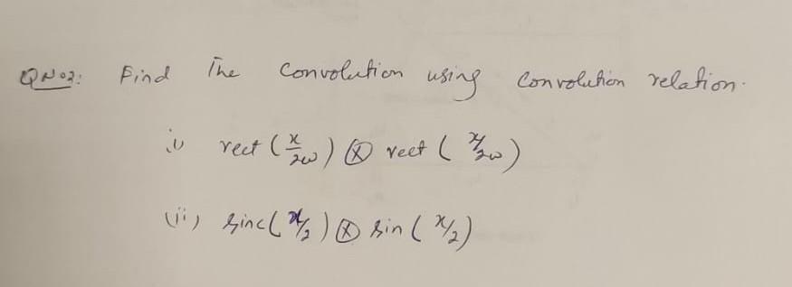 Solved QNo3: Find the convolution using convolution | Chegg.com