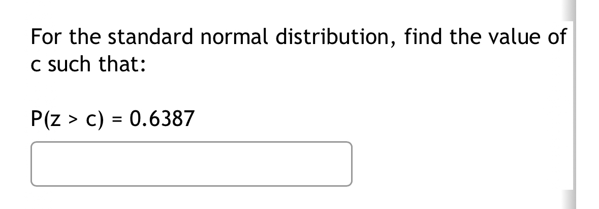 Solved For the standard normal distribution, find the value | Chegg.com