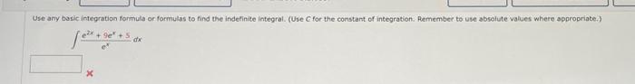 Solved Use any basic integration formula or formulas to find | Chegg.com