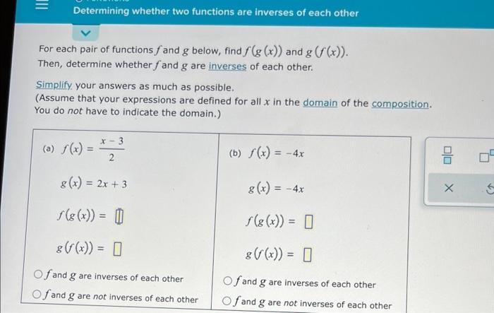 Solved Determining whether two functions are inverses of | Chegg.com