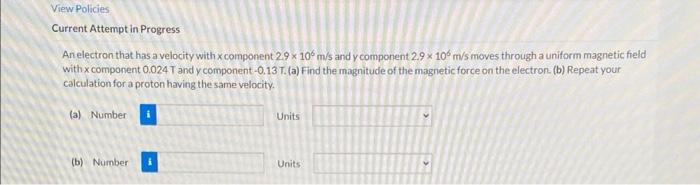 Solved Current Attempt in Progress An electron that has a | Chegg.com