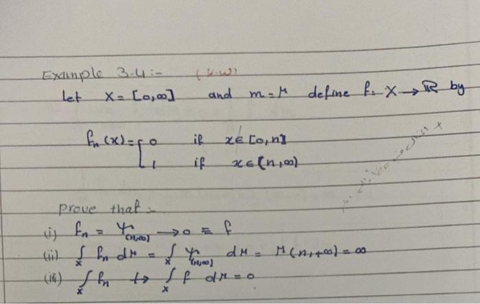 Solved Example 3.4:- Let x=[0,∞] and m=μ define f=x→R by | Chegg.com