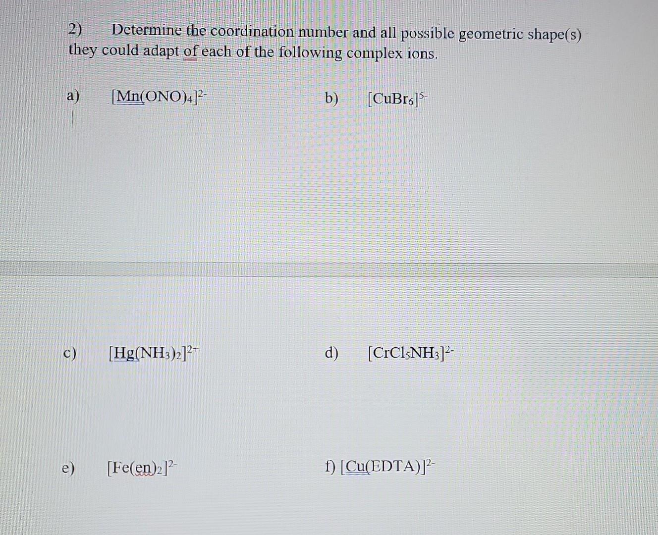Solved 2) Determine the coordination number and all possible | Chegg.com