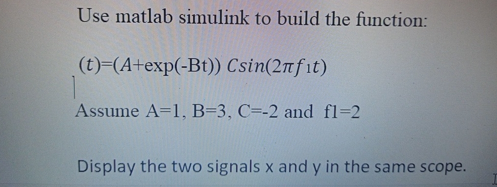 Solved Use matlab simulink to build the | Chegg.com