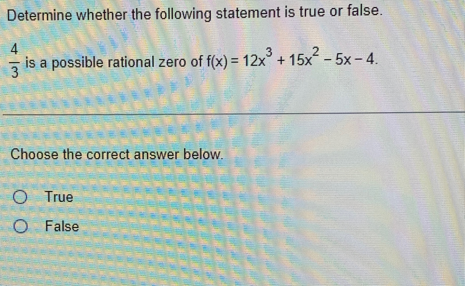 Solved Determine whether the following statement is true or | Chegg.com