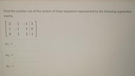 Solved Find the solution set of the system of linear | Chegg.com