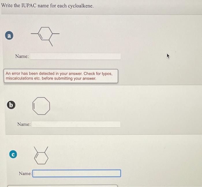 Solved Write the IUPAC name for each cycloalkene. a Name: An | Chegg.com