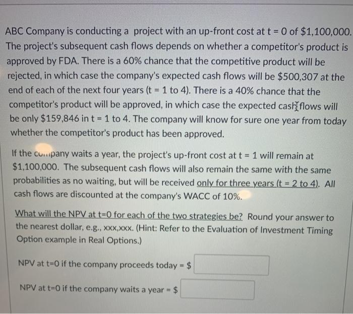 Solved ABC Company Is Conducting A Project With An Up front Chegg