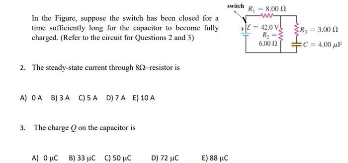 Solved In the Figure, suppose the switch has been closed for | Chegg.com