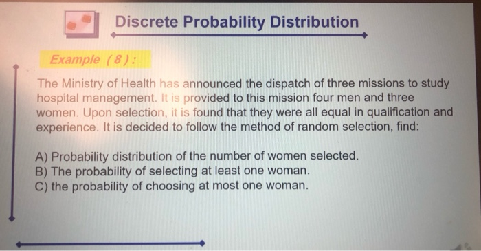 Solved Discrete Probability Distribution Example (8): The | Chegg.com