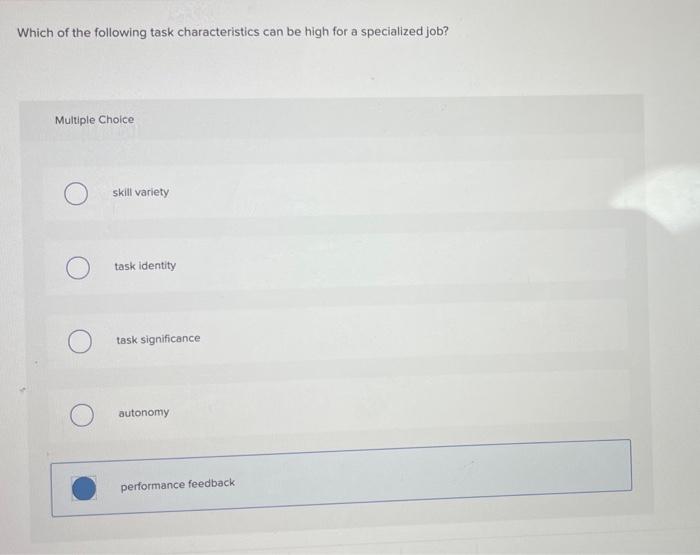 Solved Which of the following task characteristics can be | Chegg.com