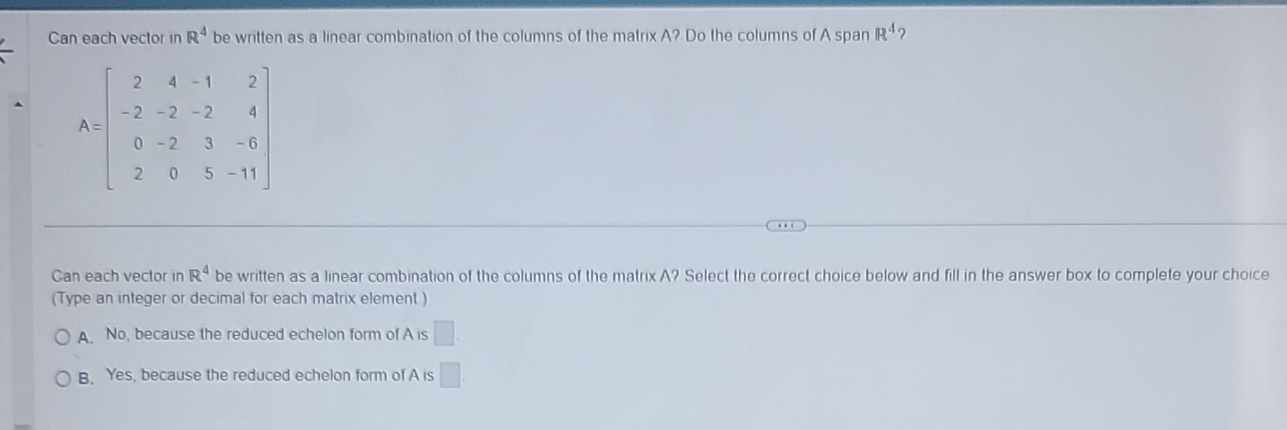 Solved Can each vector in R4 be written as a linear | Chegg.com