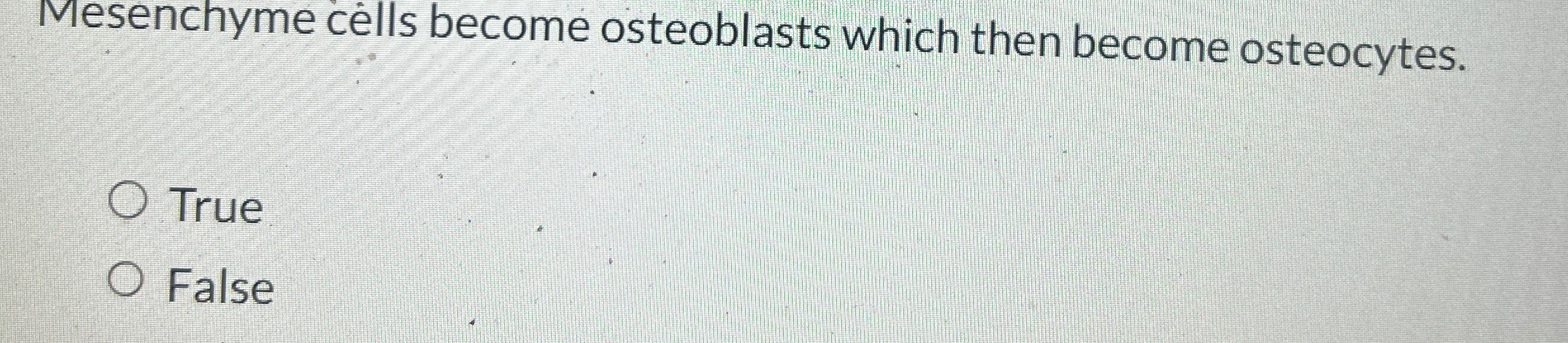 Solved Mesenchyme cells become osteoblasts which then become | Chegg.com