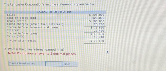 Solved The Lancaster Corporation's income statement is given | Chegg.com
