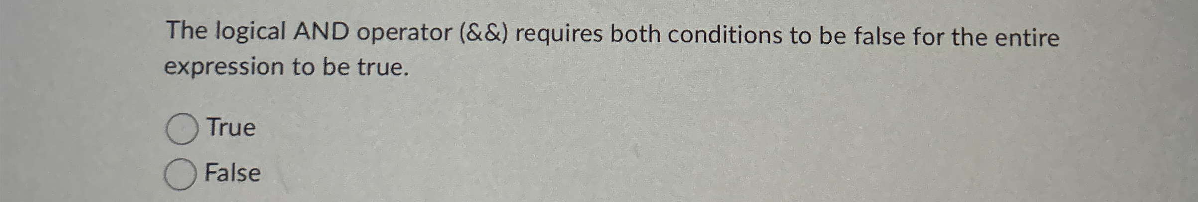 Solved The logical AND operator (&&) ﻿requires both | Chegg.com