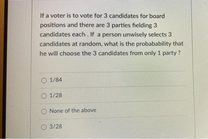 Solved If a voter is to vote for 3 candidates for board | Chegg.com