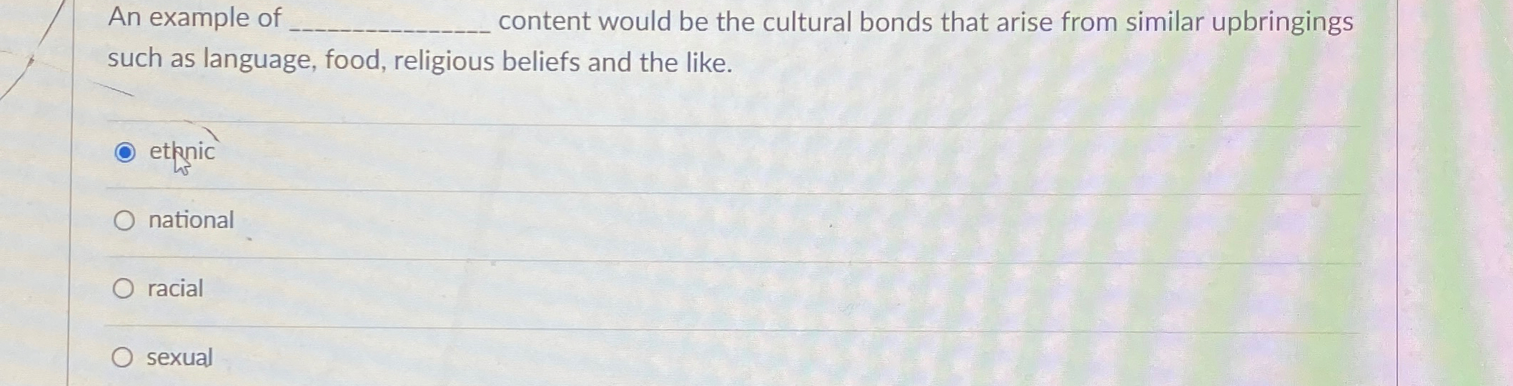 Solved An example of q, ﻿content would be the cultural bonds | Chegg.com