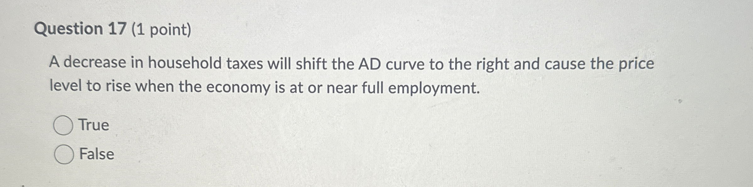 Solved Question 17 (1 ﻿point)A decrease in household taxes | Chegg.com