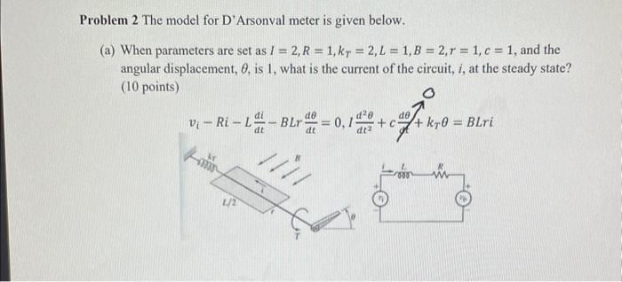 Solved roblem 2 The model for D'Arsonval meter is given | Chegg.com