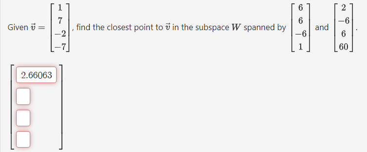 Solved Given vec(v)=[17-2-7], ﻿find the closest point to | Chegg.com