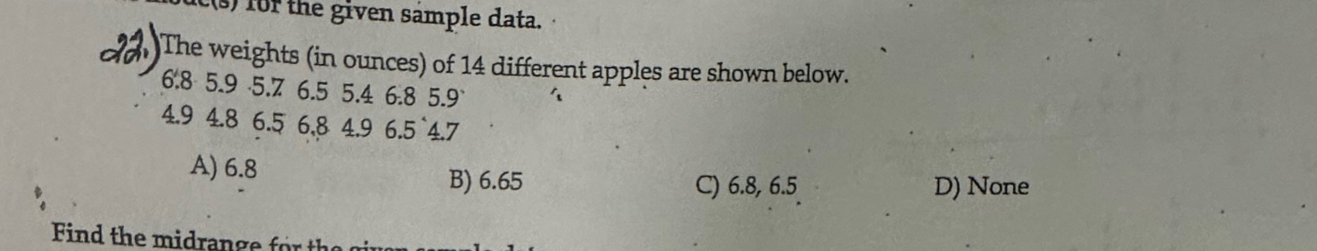 Solved the given sample data.27.) ﻿The weights (in ounces) | Chegg.com